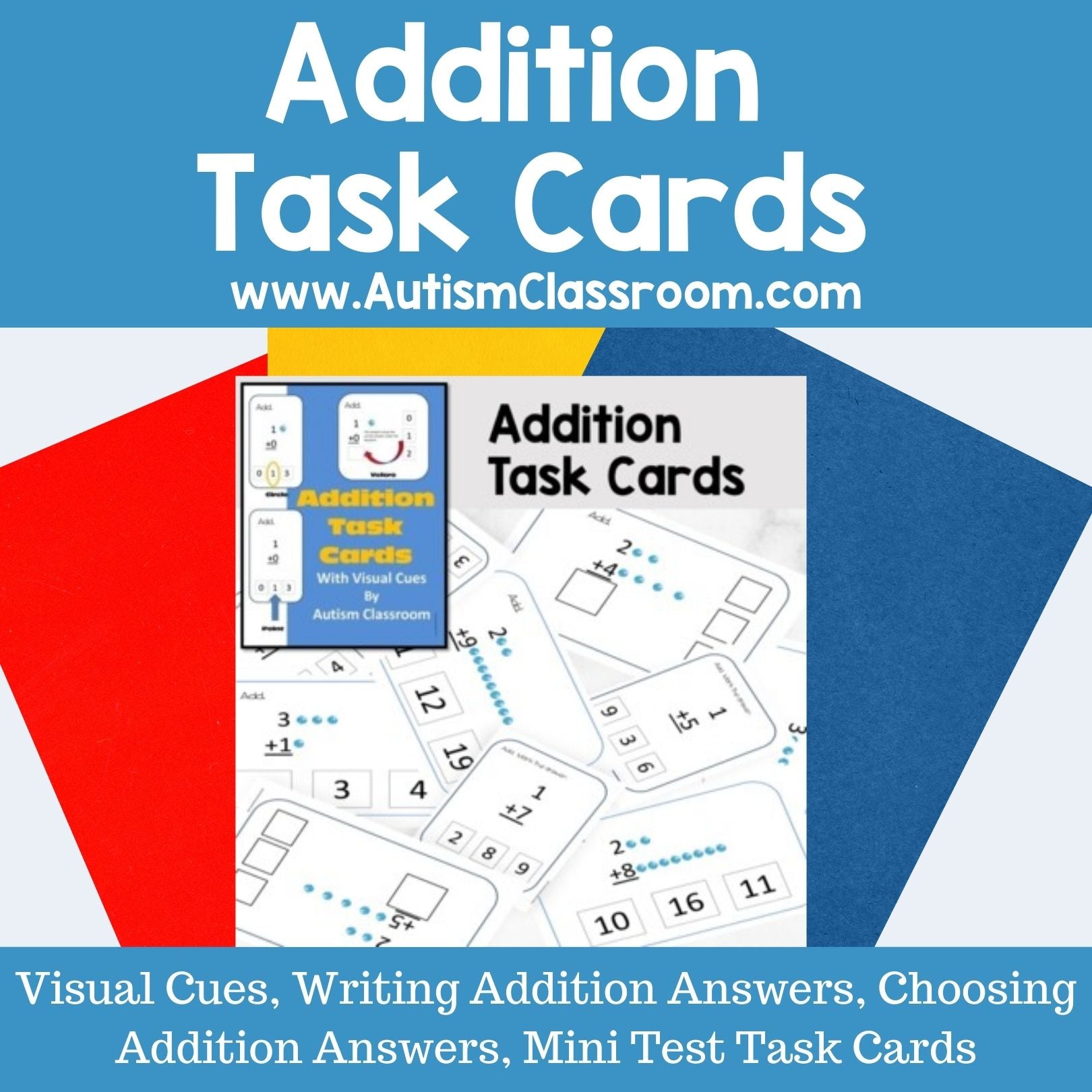 Addition Task Cards w/ Visual Cues – Autism Classroom