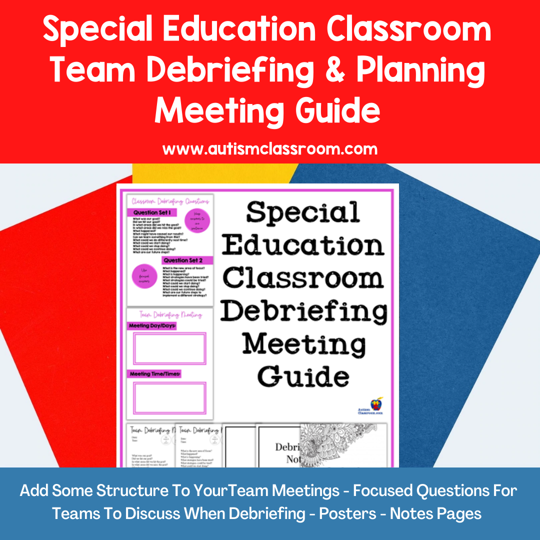 Special Education Classroom Team Debriefing/Planning Meeting Guide ...